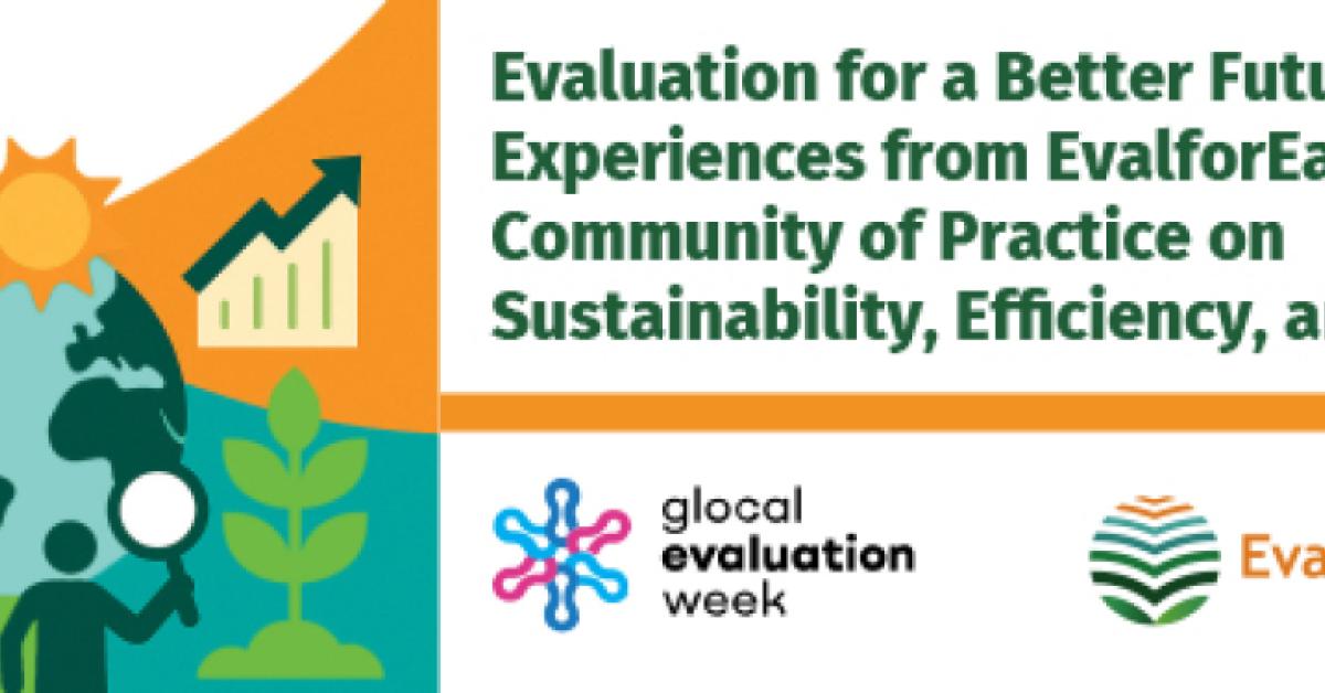 Evaluation for a Better Future: Experiences from EvalforEarth Community of Practice on ...